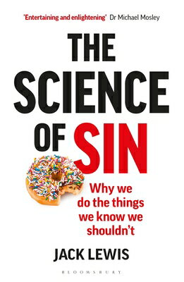 SCIENCE OF SIN Jack Lewis BLOOMSBURY2021 Paperback English ISBN：9781472936158 洋書 Social Science（社会科学） Psychology