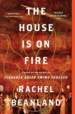 HOUSE IS ON FIRE Rachel Beanland SIMON & SCHUSTER2024 Paperback English ISBN：9781982186159 洋書 Fiction & Literature（小説＆文芸...