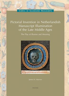 PICT INVENTION IN NETHERLANDIS Corpus of Illuminated Manuscripts Jh Marrow PEETERS PUB2005 Paperback English ISBN：978904...
