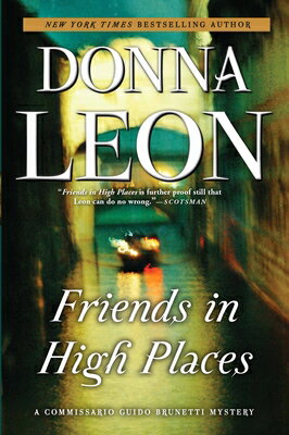 FRIENDS IN HIGH PLACES The Commissario Guido Brunetti Mysteries Donna Leon GROVE ATLANTIC2017 Paperback English ISBN：978...
