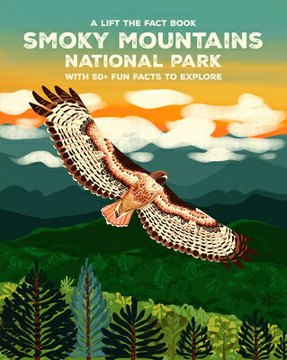 GRT SMOKY MOUNTAINS NATL PARKー LiftーTheーFact Books Emma Whitelaw FIVE MILE PR2025 Board　Books English ISBN：9781923286160...