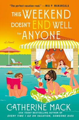 THIS WEEKEND DOESNT END WELL F Vacation Mysteries Catherine Mack MINOTAUR2026 Hardcover English ISBN：9781250326164 洋書 Fi...