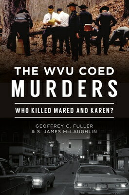 WVU COED MURDERS True Crime Geoff Fuller HISTORY PR2021 Paperback English ISBN：9781467146166 洋書 Social Science（社会科学） His...