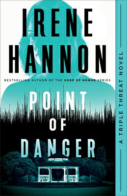 POINT OF DANGER Triple Threat Irene Hannon FLEMING H REVELL CO2020 Paperback English ISBN：9780800736170 洋書 Fiction & Lit...