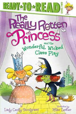 REALLY ROTTEN PRINCESS & THE W Really Rotten Princess Lady Cecily Snodgrass Mike Lester SIMON SPOTLIGHT2022 Paperback En...