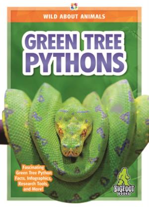 GREEN TREE PYTHONS Wild about Animals Renata Marie KALEIDOSCOPE2022 Library　Binding English ISBN：9781645196174 洋書 Books ...