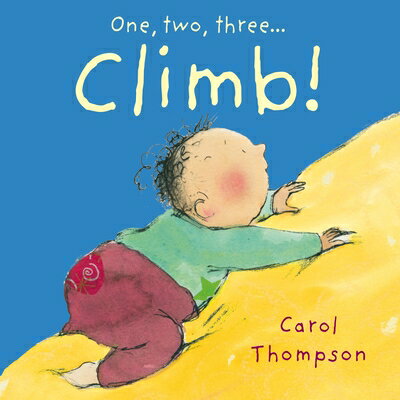 CLIMBーBOARD Little Movers Carol Thompson Carol Thompson CHILDS PLAY2013 Board　Books English ISBN：9781846436178 洋書 Books ...