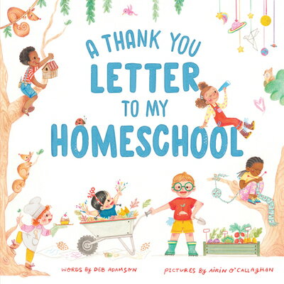 THANK YOU LETTER TO MY HOMESCH Deb Adamson Airin O'Callaghan SOURCEBOOKS EXPLORE2025 Hardcover English ISBN：978146421618...
