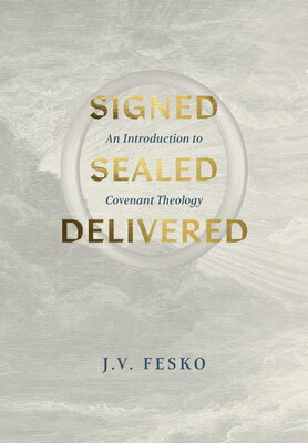 SIGNED SEALED DELIVERED J. V. Fesko LIGONIER MINISTRIES2025 Hardcover English ISBN：9781642896183 洋書 Social Science（社会科学）...