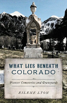 WHAT LIES BENEATH COLORADO What Lies Beneath Eilene Lyon TWO DOT BOOKS2024 Paperback English ISBN：9781493076185 洋書 Socia...