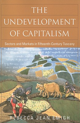 UNDEVELOPMENT OF CAPITALISM Politics History & Social Chan Rebecca Emigh TEMPLE UNIV PR2008 Paperback English ISBN：97815...