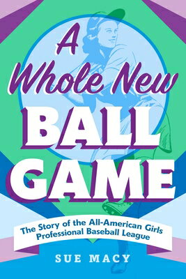 WHOLE NEW BALL GAME Sue Macy SQUARE FISH2023 Paperback English ISBN：9781250906199 洋書 NonーClassifiable（その他）