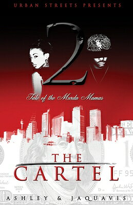 CARTEL 2 Cartel Ashley & Jaquavis URBAN BOOKS2014 Mass　Market　Paperbound English ISBN：9781601626202 洋書 Fiction & Literat...