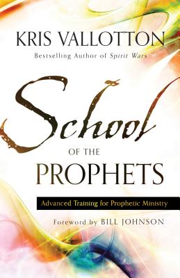 SCHOOL OF THE PROPHETS Kris Vallotton Bill Johnson CHOSEN BOOKS2015 Paperback English ISBN：9780800796204 洋書 Social Scien...