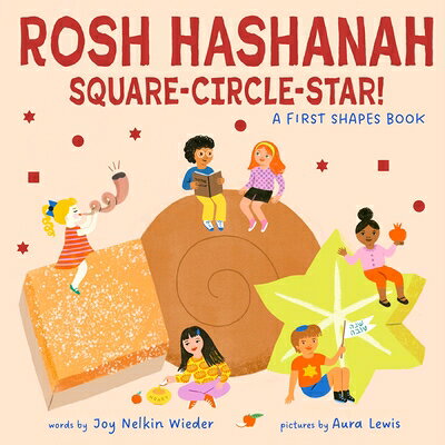 ROSH HASHANAH SQUAREーCIRCLEーST A Jewish Holiday Concept Book Joy Nelkin Wieder Aura Lewis ABRAMS APPLESEED2026 Board　Boo...