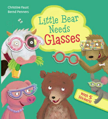 LITTLE BEAR NEEDS GLASSES Bernd Penners Christine Faust EDC KANE MILLER BOOKS2017 Board　Books English ISBN：9781610676205...