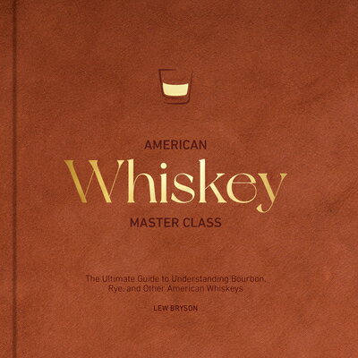 AMER WHISKEY MASTER CLASS Lew Bryson HARVARD COMMON PR2025 Hardcover English ISBN：9780760396209 洋書 Family life & Comics（...