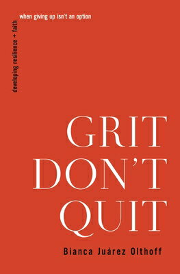 GRIT DONT QUIT Bianca Juarez THOMAS NELSON PUB2023 Paperback English ISBN：9781400336210 洋書 Social Science（社会科学） Religion