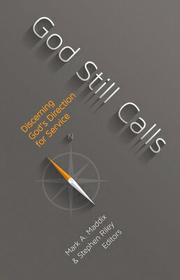 GOD STILL CALLS Mark A. Maddix Stephen Riley NAZARENE PUB HOUSE2017 Paperback English ISBN：9780834136212 洋書 Social Scien...