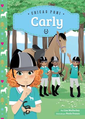 SPAーCARLY Chicas Poni (Pony Girls) Lisa Mullarkey Paula Franco MAGIC WAGON2016 Library　Binding Spanish ISBN：978161479621...