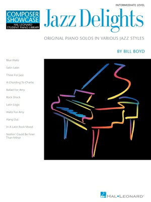 JAZZ DELIGHTS Hal Leonard Student Piano Library (Songbooks) Bill Boyd HAL LEONARD PUB CO1988 Paperback English ISBN：9780...