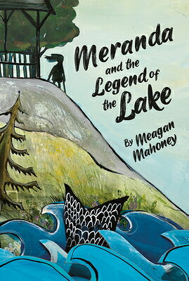 MERANDA & THE LEGEND OF THE LA Meagan Mahoney OWLKIDS BOOKS2023 Paperback English ISBN：9781771476218 洋書 Books for kids（児...