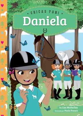 SPAーDANIELA Chicas Poni (Pony Girls) Lisa Mullarkey Paula Franco MAGIC WAGON2016 Library　Binding Spanish ISBN：9781614796...