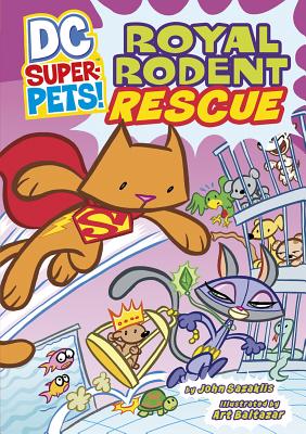 ROYAL RODENT RESCUE DC SuperーPets John Sazaklis Art Baltazar DC SUPER PETS2011 Paperback English ISBN：9781404866225 洋書 B...