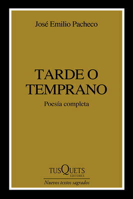SPAーTARDE O TEMPRANO (POESIA) Jos Emilio Pacheco PLANETA PUB2025 Paperback Spanish ISBN：9786073926225 洋書 Fiction & Liter...