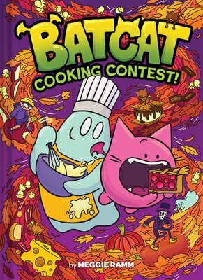 COOKING CONTEST (BATCAT BK #3) Batcat Meggie Ramm ABRAMS FANFARE2025 Hardcover English ISBN：9781419776229 洋書 Books for k...