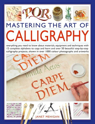 MASTERING THE ART OF CALLIGRAP Janet Mehigan LORENZ BOOKS2026 Hardcover English ISBN：9780754836230 洋書 Art & Entertainmen...