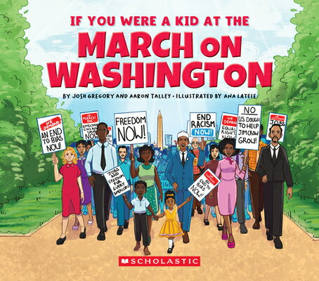 IF YOU WERE A KID AT THE MARCH If You Were a Kid Aaron Talley Josh Gregory Ana Latese CHILDRENS PR2025 Paperback English...