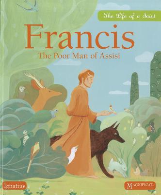 FRANCIS Life of a Saint Juliette Levivier IGNATIUS PR2011 Hardcover English ISBN：9781586176235 洋書 Books for kids（児童書） Ju...