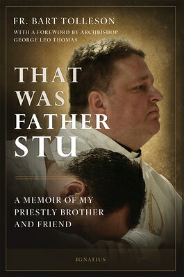 THAT WAS FATHER STU Bart Tolleson IGNATIUS PR2023 Paperback English ISBN：9781621646235 洋書 Fiction & Literature（小説＆文芸） Bi...
