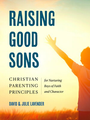 RAISING GOOD SONS David Lavender Julie Lavender ZEITGEIST2025 Paperback English ISBN：9780593886236 洋書 Social Science（社会科...