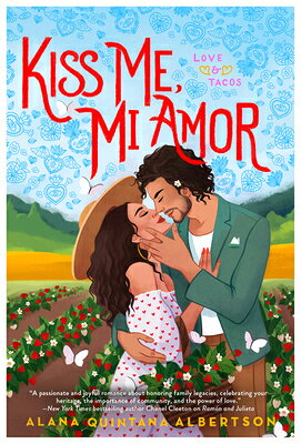 KISS ME MI AMOR Love & Tacos Alana Quintana Albertson BERKLEY BOOKS2023 Paperback English ISBN：9780593336243 洋書 Fiction ...