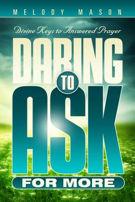 DARING TO ASK FOR MORE Melody Mason PACIFIC PR PUB ASSN2014 Paperback English ISBN：9780816356249 洋書 Social Science（社会科学）...