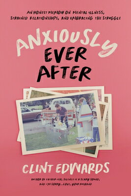 ANXIOUSLY EVER AFTER Clint Edwards PAGE STREET PUB2022 Paperback English ISBN：9781645676249 洋書 Fiction & Literature（小説＆文...