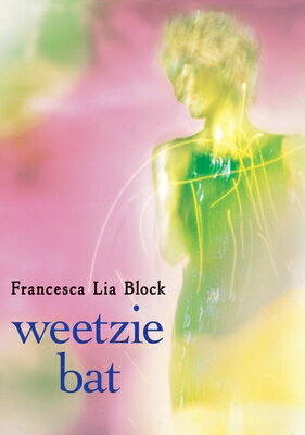 WEETZIE BAT Weetzie Bat Francesca Lia Block HARPERCOLLINS2004 Paperback English ISBN：9780060736255 洋書 NonーClassifiable（その他）