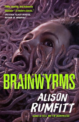 BRAINWYRMS Alison Rumfitt TOR BOOKS2023 Paperback English ISBN：9781250866257 洋書 Fiction & Literature（小説＆文芸） Fiction