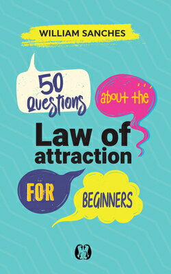 50 QUES ABT THE LAW OF ATTRACT William Sanches SOUND WISDOM2025 Paperback English ISBN：9781640956261 洋書 Business & Selfー...