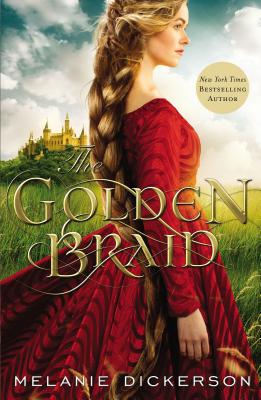 GOLDEN BRAID Melanie Dickerson THOMAS NELSON PUB2015 Hardcover English ISBN：9780718026264 洋書 NonーClassifiable（その他）