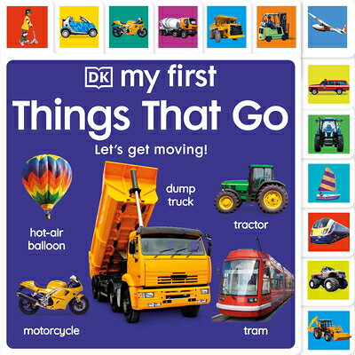MY 1ST THINGS THAT GO My First Tabbed Board Book DK DK PUB2023 Board　Books English ISBN：9780744076264 洋書 Books for kids（...