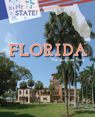 FLORIDA It's My State! (Fourth Edition)(R) Derek Miller Debra Hess Lori P. Wiesenfeld CAVENDISH SQUARE2018 Hardcover Eng...