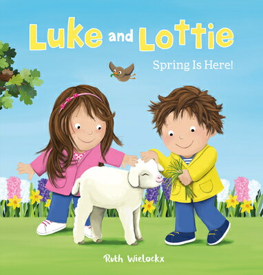 LUKE & LOTTIE SPRING IS HERE Luke and Lottie Ruth Wielockx Ruth Wielockx CLAVIS PUB2021 Hardcover English ISBN：978160537...