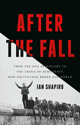 AFTER THE FALL Ian Shapiro BASIC BOOKS2026 Hardcover English ISBN：9781541606265 洋書 Social Science（社会科学） Political Science