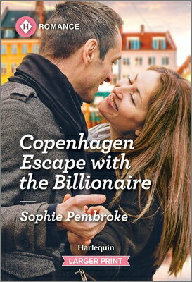COPENHAGEN ESCAPE W/THE BILLIO Winter Escapes Sophie Pembroke HARLEQUIN SALES CORP2025 Mass　Market　Paperbound Original E...