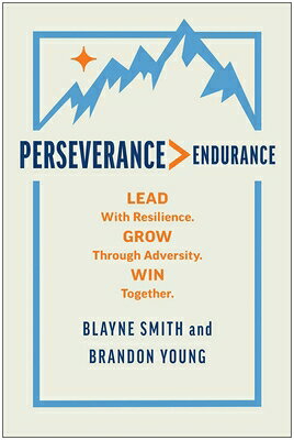 PERSEVERANCE ＞ ENDURANCE Blayne Smith Brandon Young BENBELLA BOOKS2025 Hardcover English ISBN：9781637746271 洋書 Business ...