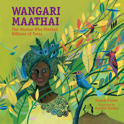 WANGARI MAATHAI Franck Prevot Aurlia Fronty CHARLESBRIDGE PUB2017 Paperback English ISBN：9781580896276 洋書 Books for kids...