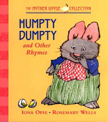 HUMPTY DUMPTY & OTHER RHYMES U My Very First Mother Goose Iona Opie Rosemary Wells CANDLEWICK BOOKS2001 Board　Books Us i...